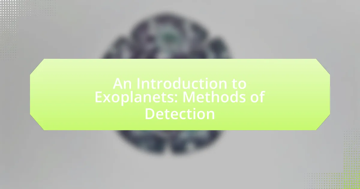 An Introduction to Exoplanets: Methods of Detection ...